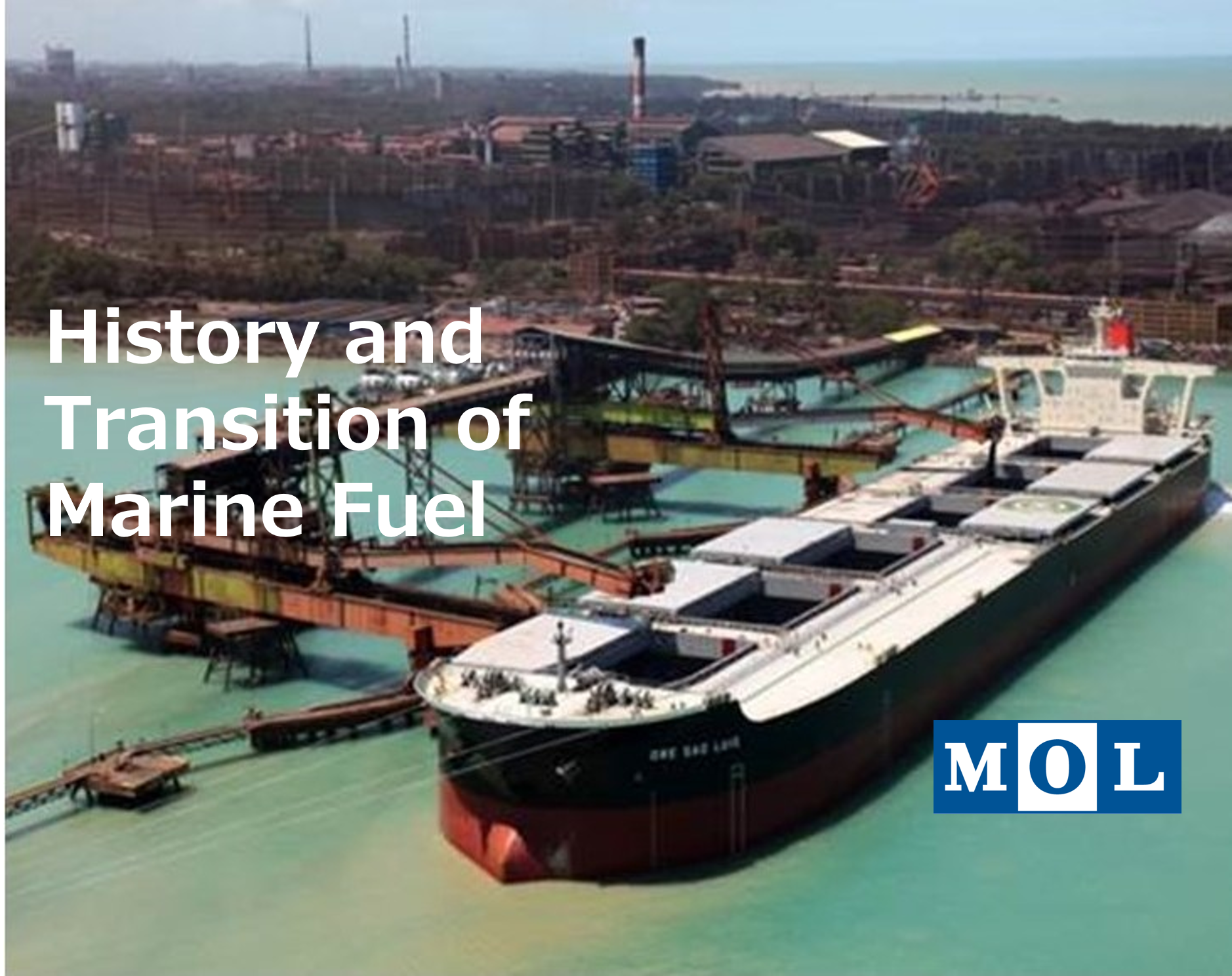 History and Transition of Marine Fuel